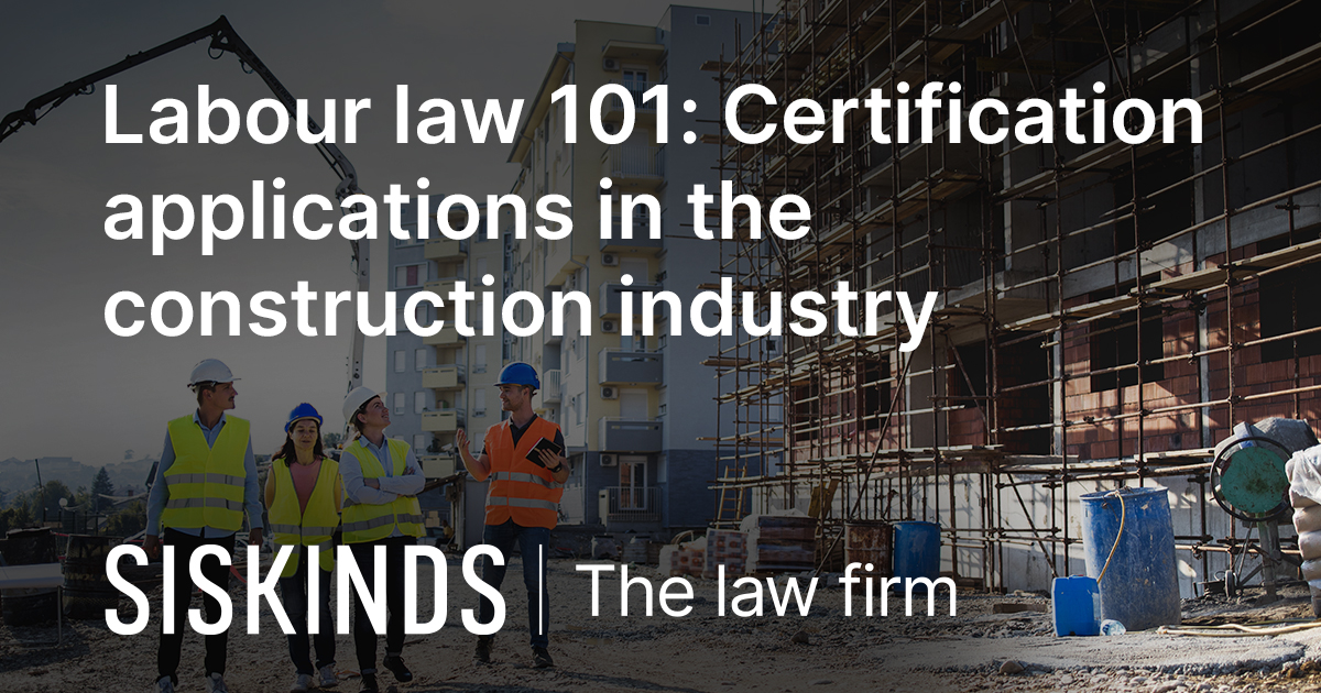 Labour law 101: Certification applications in the construction industry ...
