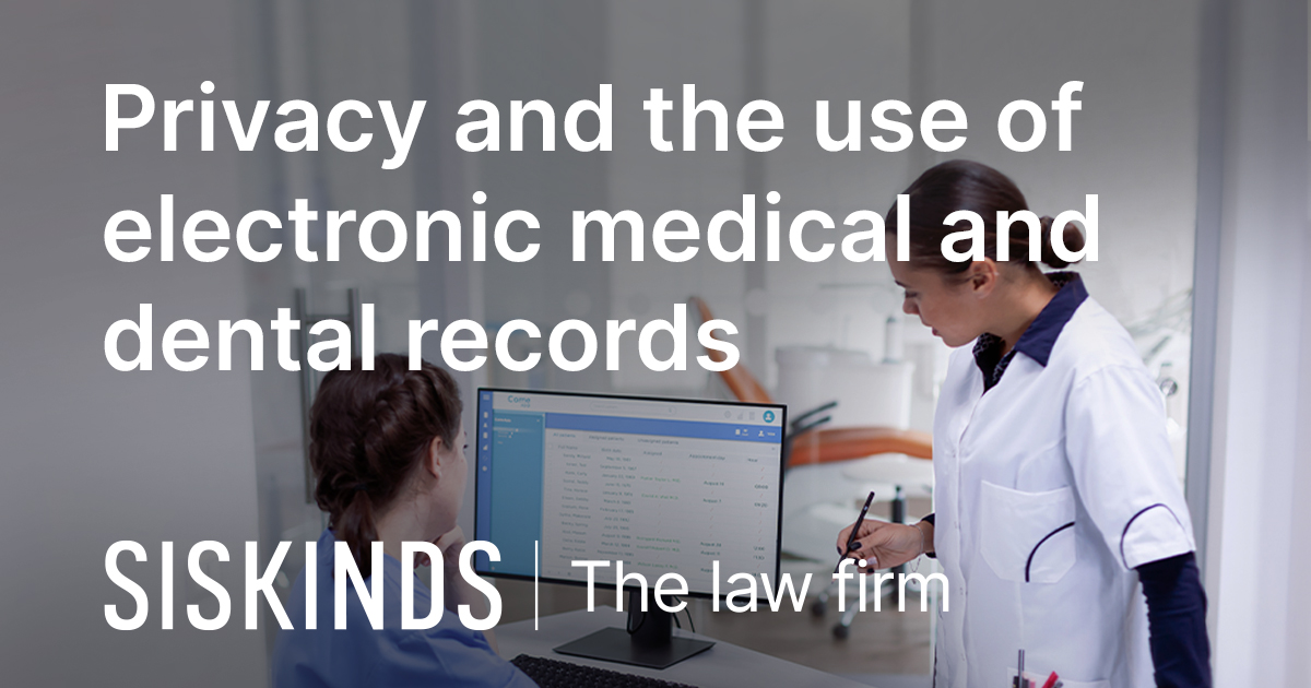 Privacy and the use of electronic medical and dental records | Siskinds ...
