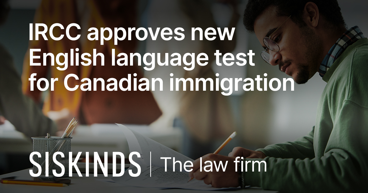 IRCC approves new English language test for Canadian immigration ...