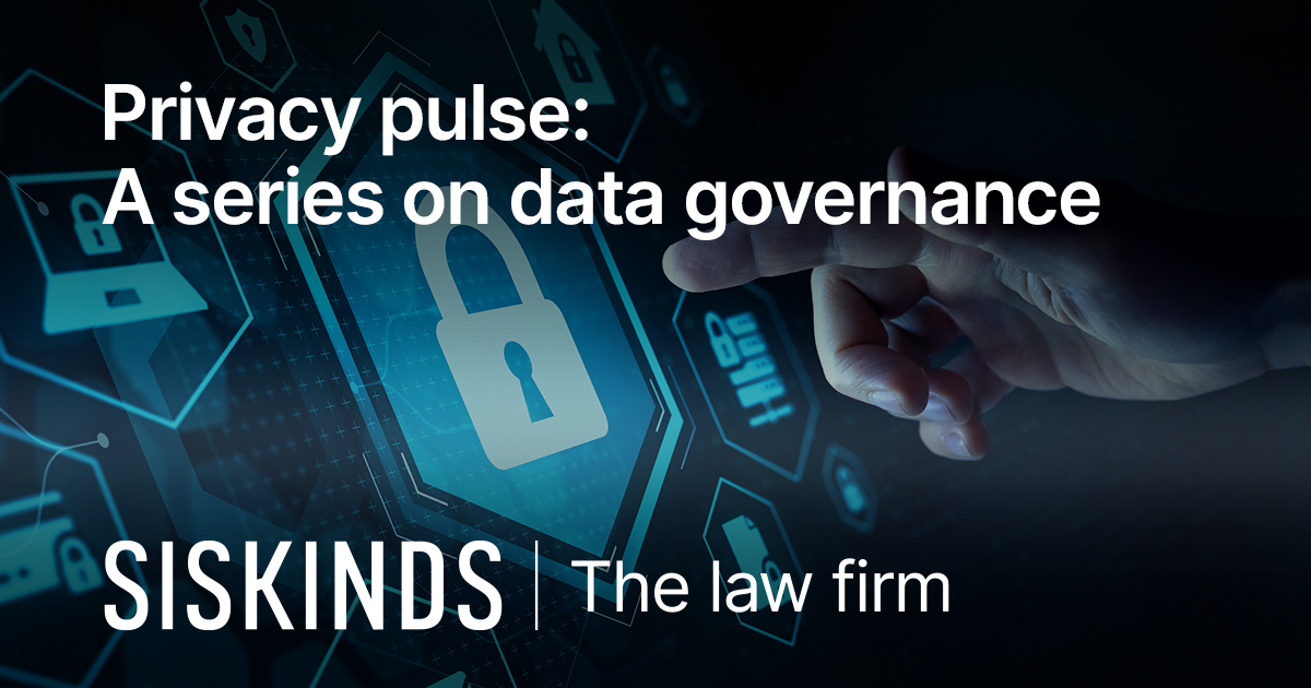 Privacy Pulse: A Series on Data Governance | Siskinds Privacy Law